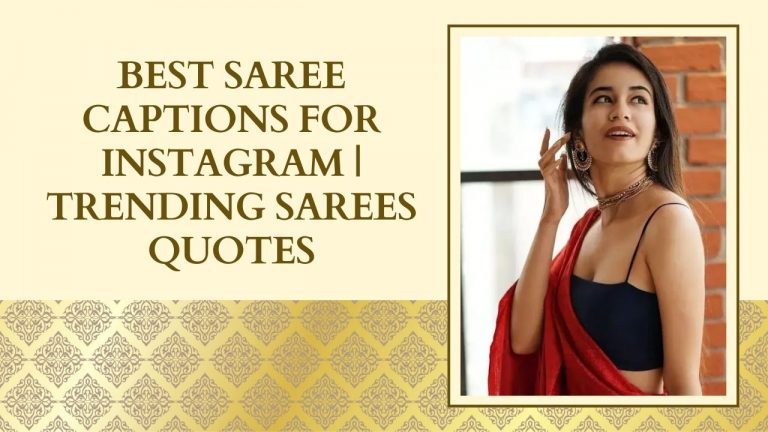 Best Saree Captions For Instagram | Sarees Quotes in 2024