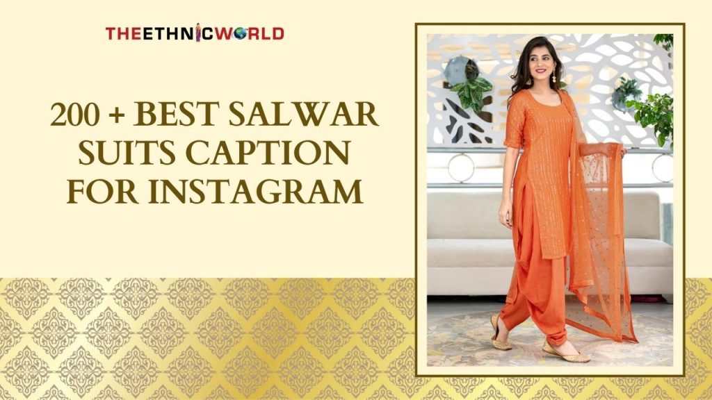 Best Salwar Suits Caption For Instagram (Cute, Cool, Short) 2024