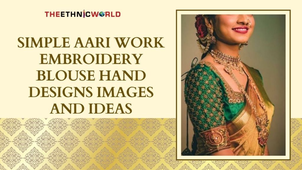 Simple Aari Work Embroidery Blouse Hand Designs Photos And Ideas